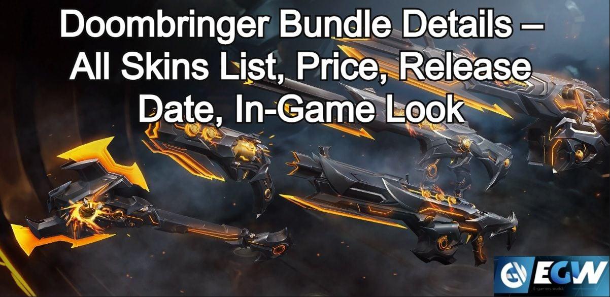 Doombringer Bundle Details – All Skins List, Price, Release Date, In ...